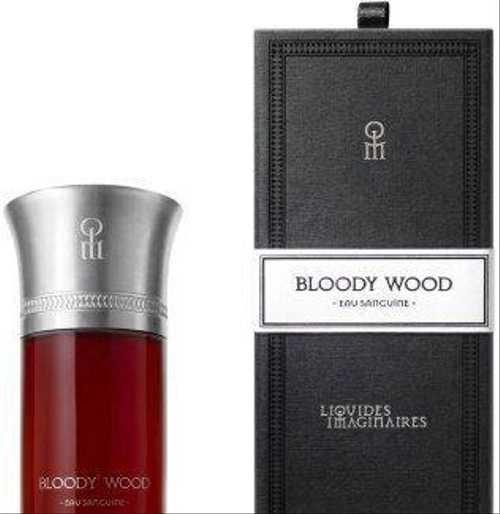 Les Liquides Imaginaires Bloody Wood