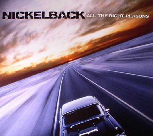 Nickelback All The Right Reasons