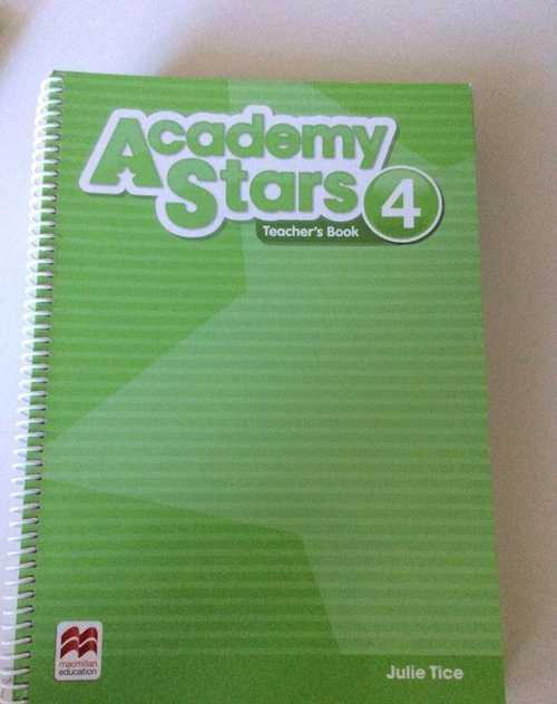 Academy Stars 4. Teacher’s book. Julie Tice