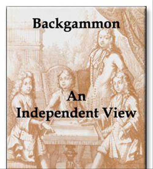 Backgammon An Independent View by Chris Bray