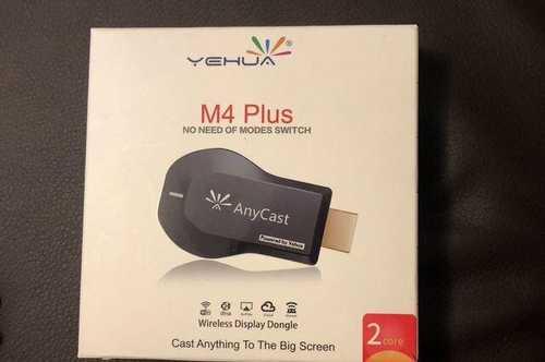 M4 plus / AnyCast