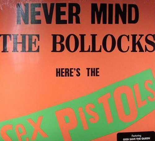 Sex Pistols Never Mind The Bollocks Here's The