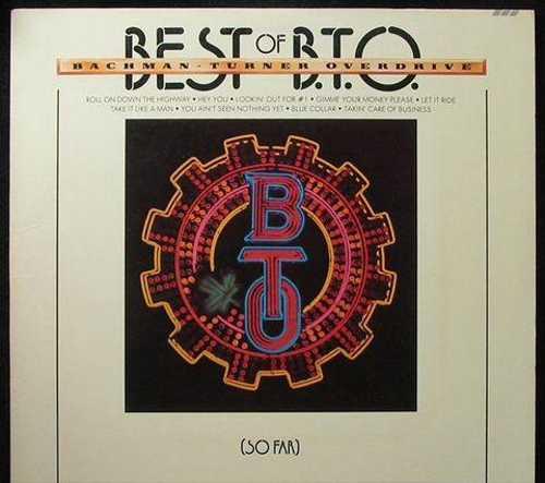 Пластинка Bachman-Turner Overdrive - Best Of BTO