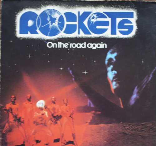 Rockets On The Road Again 1978 виниловая пластинка