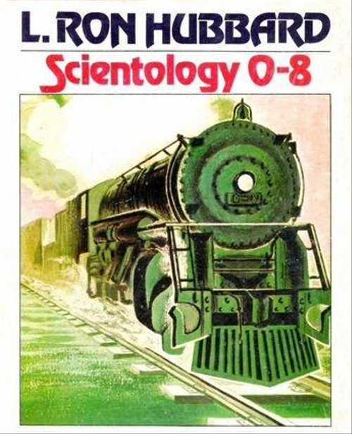 L. Ron Hubbard. Scientology 0-8 The Book of Basics