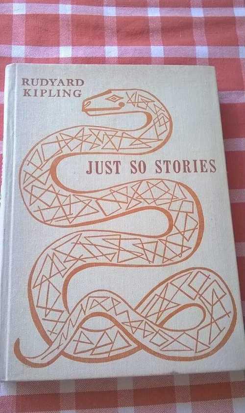 Rudyard Kipling “Just so stories”