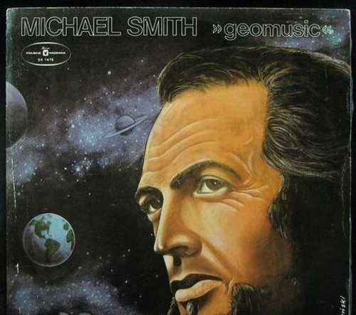 Пластинка Michael Smith - Geomusic '77