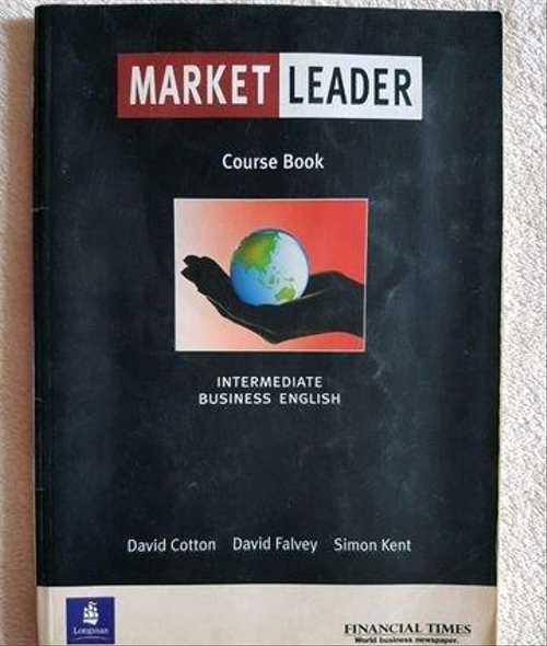 Business English учебник. Business учебник по английскому. Учебники английского leader. Market leader intermediate ответы