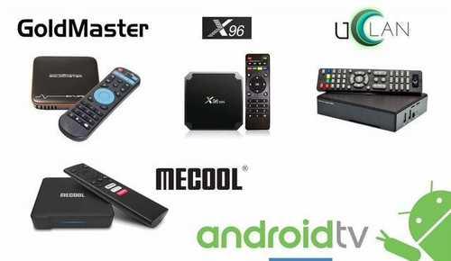 Android TV / iptv приставки GM, X96, UClan, Mecool