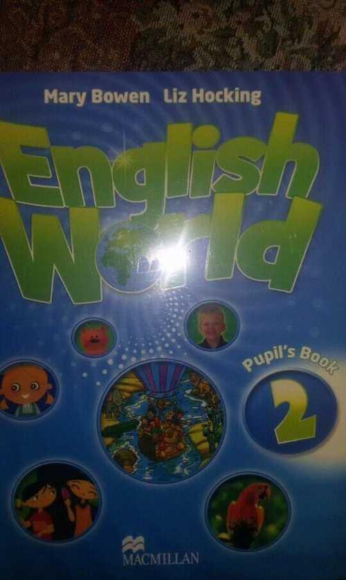 English world pupils book 3. Mary Bowen Liz Hocking English World book 2. English World 2 pupil's book тетрадь. English World 2: pupil's book| Боуэн Мэри, Хокинг Лиз. Mary Bowen Liz Hocking English World гдз 7.