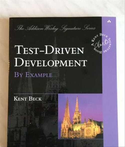 Test Driven Development: By Example by Kent Beck