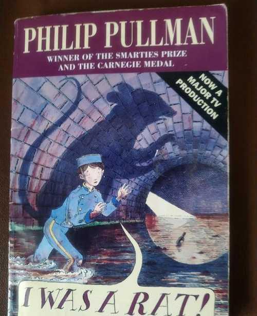 Philip Pullman. I Was a Rat