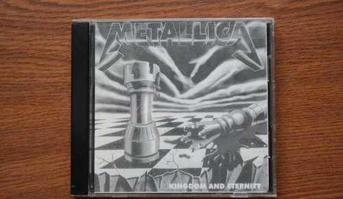 Компакт-диск Metallica Kingdom And Eternity
