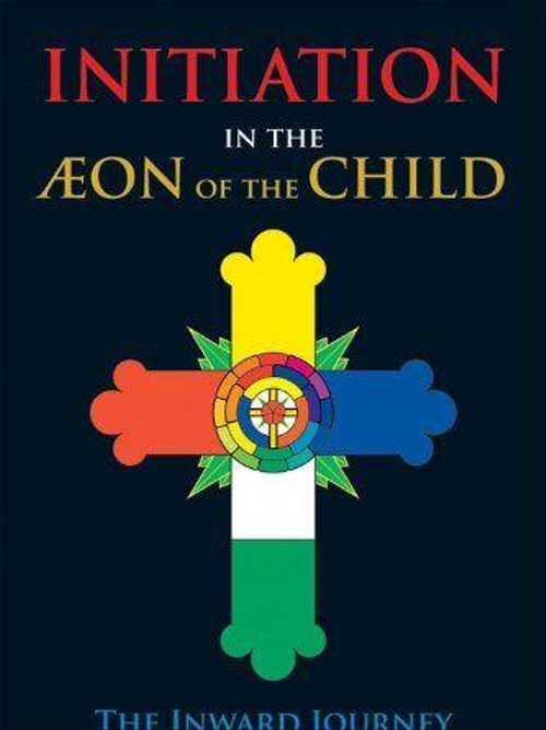 Мистика - Initiation in the Aeon of the Child