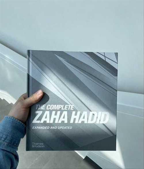 The Complete Zaha Hadid. Заха Хадид