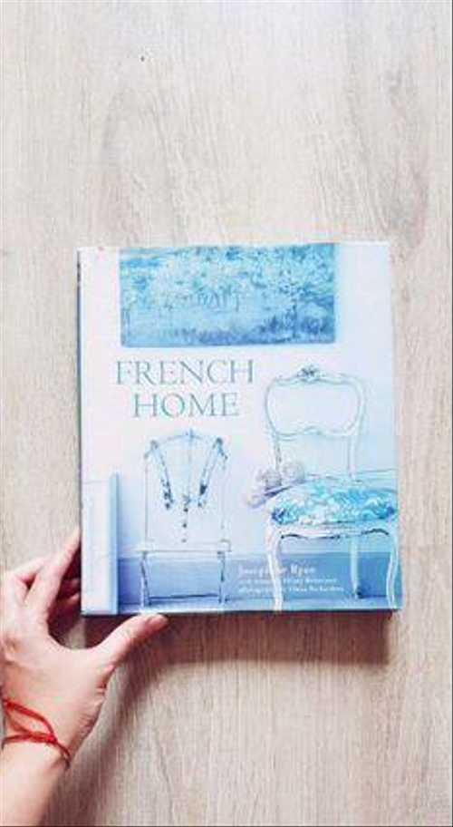 Книга French Home by Josephine Ryan Москва | Товары для хобби | Festima ...