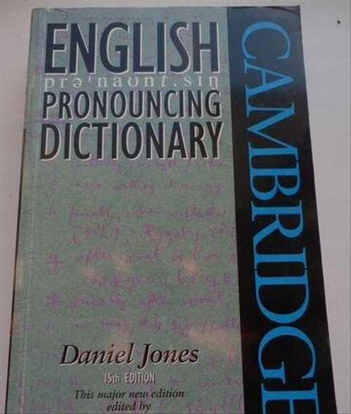 English pronouncing Dictionary by Daniel Jones.