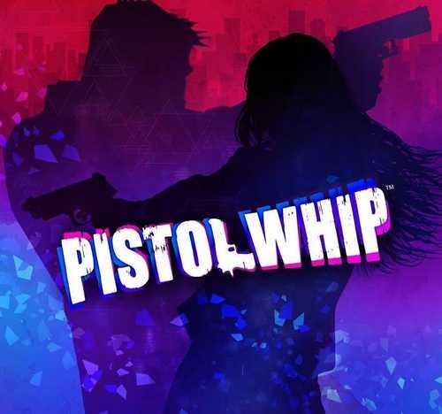 Pistol Whip PS4 & PS5 для VR2 и VR1