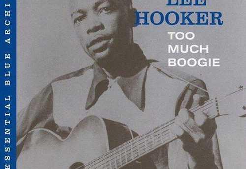 John Lee Hooker – Too Much Boogie CD