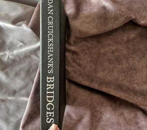 Dan Cruickshank's «Bridges»