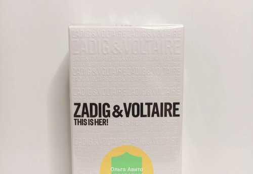 Zadig Voltaire This is Her 100мл оригинал