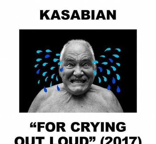Виниловая пластинка Kasabian FOR crying OUT loud