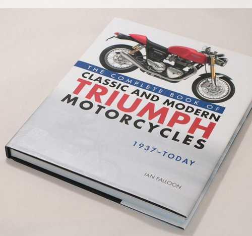 Complete Book of Triumph Motorcycles 1937-Today