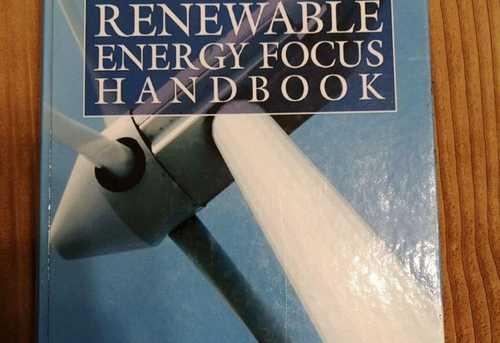 Книга renewable energy focus handbook