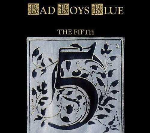 Поп Бомба Мьюзик Bad Boys Blue - The Fifth (180 Gr