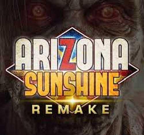 Arizona Sunshine 1: Remake