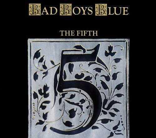 Поп Бомба Мьюзик Bad Boys Blue - The Fifth (180 Gr
