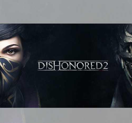 Dishonored 2 на ps4/ps5