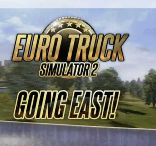 Euro Truck Simulator 2 Going East DLS (steam)