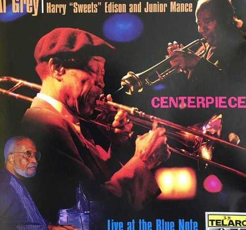 CD Al Grey - Centerpiece: Live AT The Blue Note