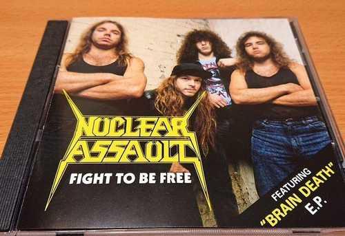 Nuclear Assault - Fight To Be Free(1988) CD(rus)
