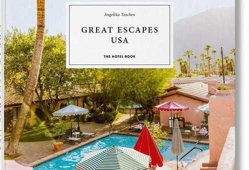 Great Escapes USA. The Hotel Book