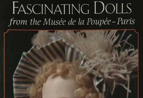 Fascinating Dolls from the Musée de la Poupée
