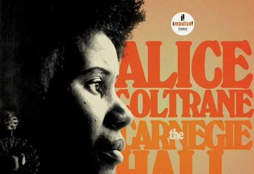 Виниловая пластинка Alice Coltrane - The Carnegie