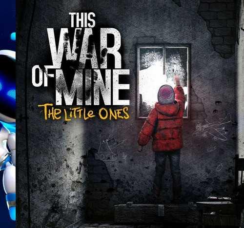 This War of Mine: The Little Ones ps4 и ps5