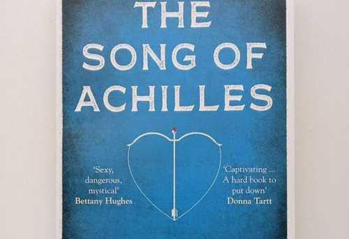 The song of Achilles Madeline Miller (Песнь Ахилла