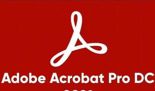 Adobe Acrobat PRO DC 2021. Бессрочная активация