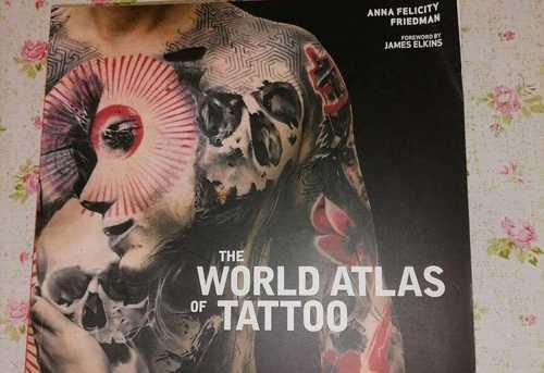 The World Atlas of Tattoo