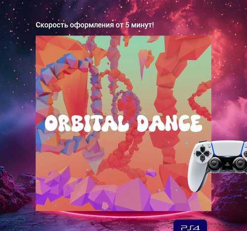Orbital Dance ps4 и ps5 Москва | Игровые приставки, игры, программы | Festima.Ru – мониторинг ...