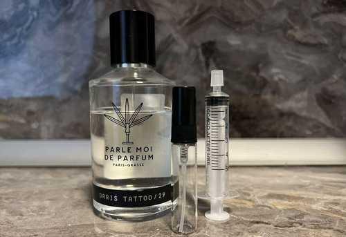 Parle MOI DE parfum orris tattoo распив отливант