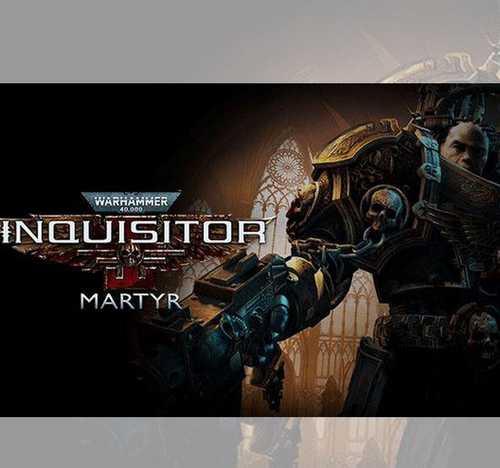 Warhammer 40,000: Inquisitor - Martyr Steam