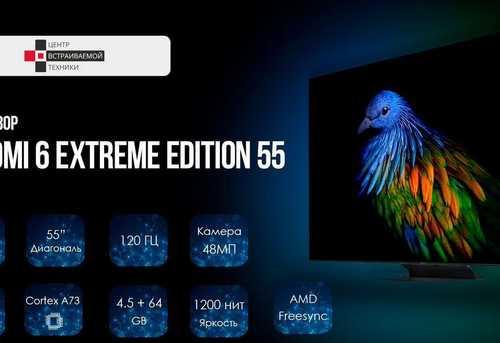 Xiaomi MI TV 6 extreme edition 55 телевизор