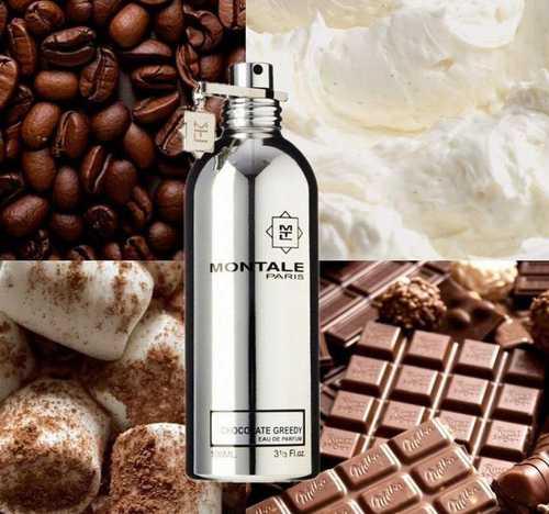 Montale chocolate greedy
