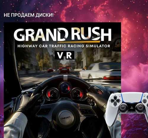 Grand Rush VR Highway Car Traffic Racing Simul PS5