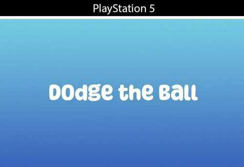 Dodge the Ball PS5