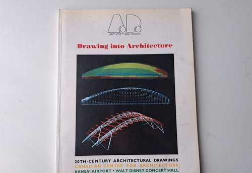 Drawing into Architecture 20th Century Architectur